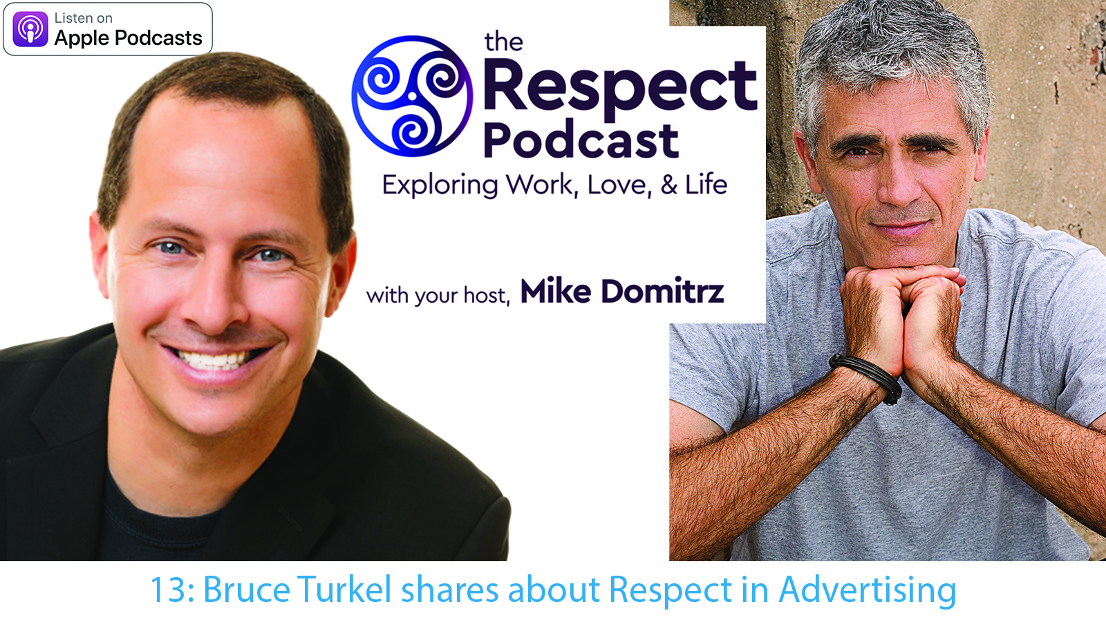 13 – Bruce Turkel | The Center for Respect