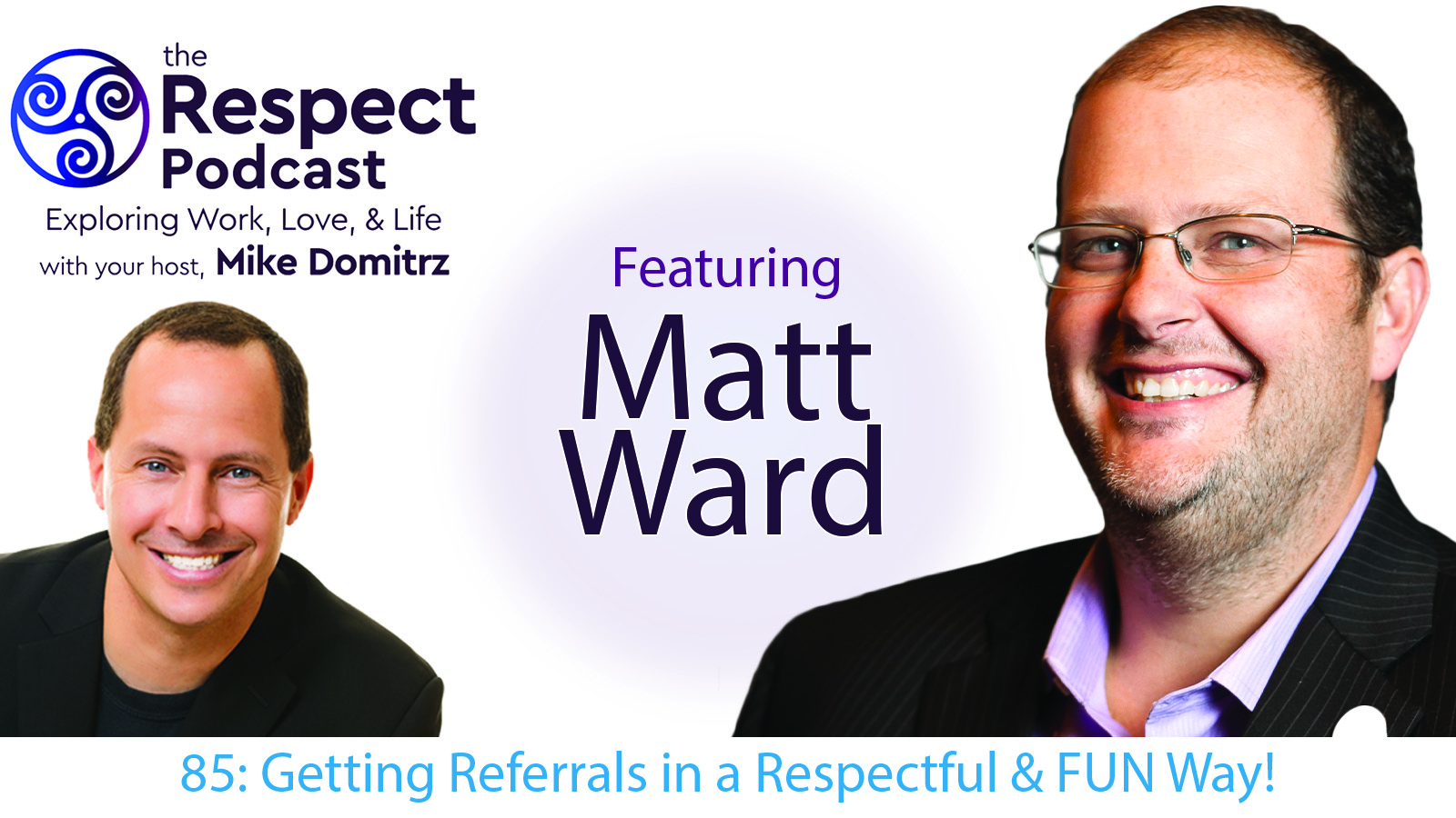 85 Matt Ward | The Center for Respect