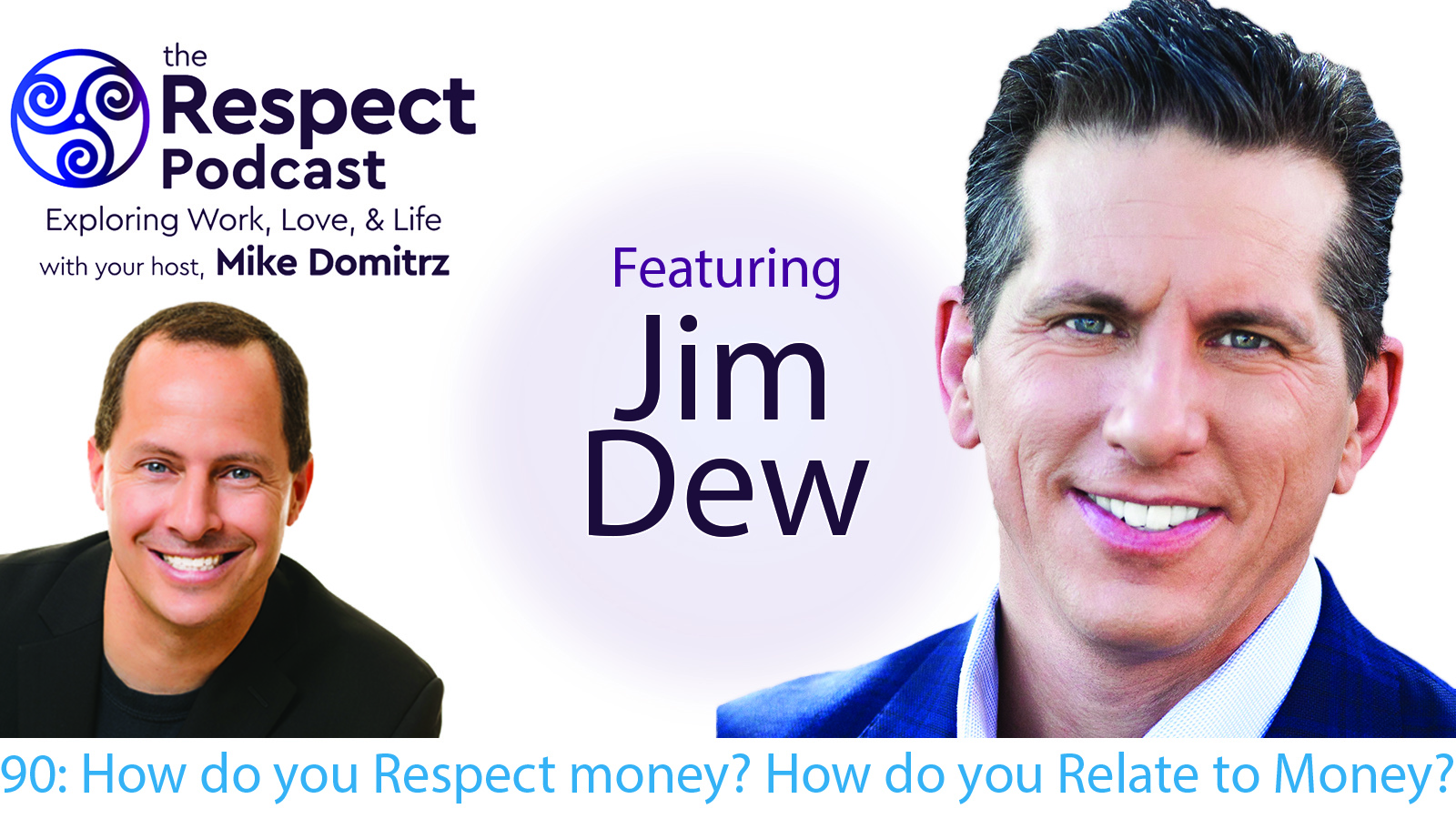 90 Jim Dew | The Center for Respect